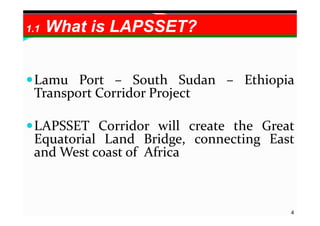 Ministry of transport 2nd transport and economic corridor-lapsset by p ...