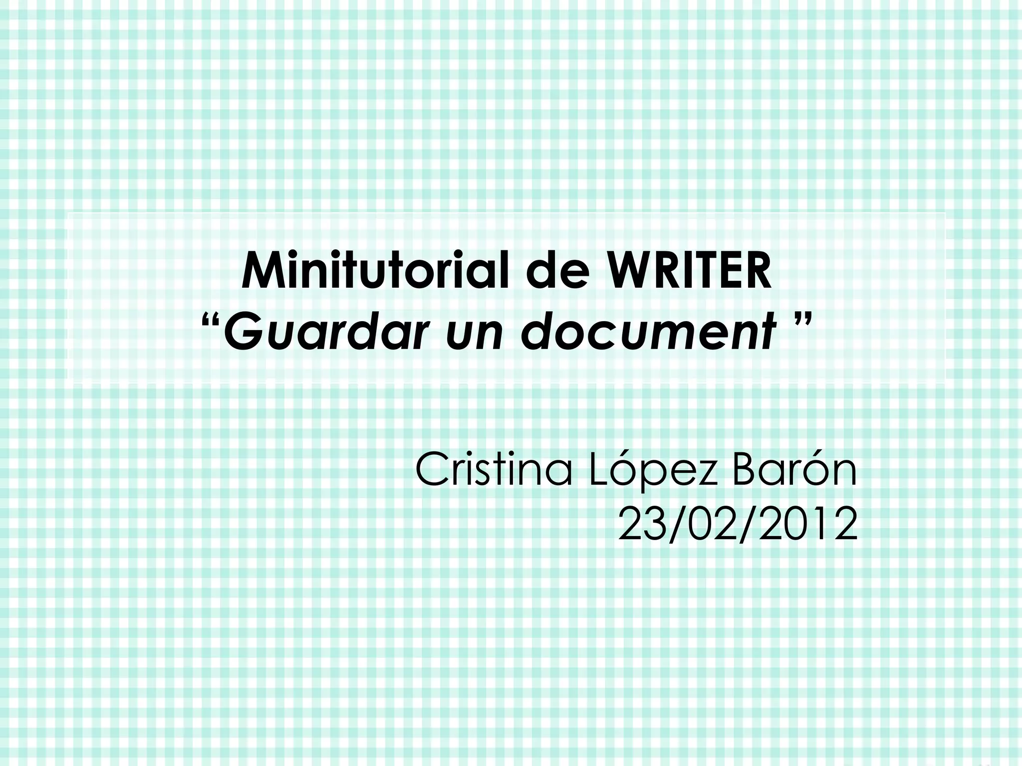Minitutorial de writer | PPT