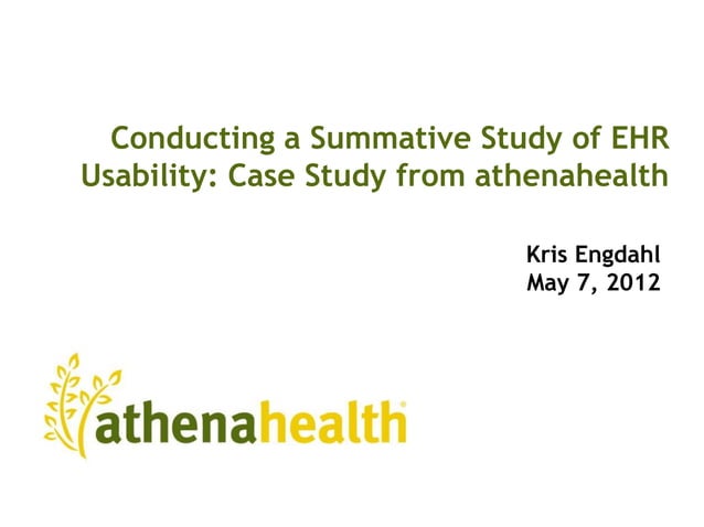 Conducting a Summative Study of EHR Usability: Case Study | PPT