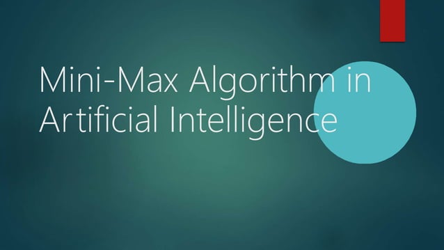 Min Max Artificial Intelligence algorithm | PPTX