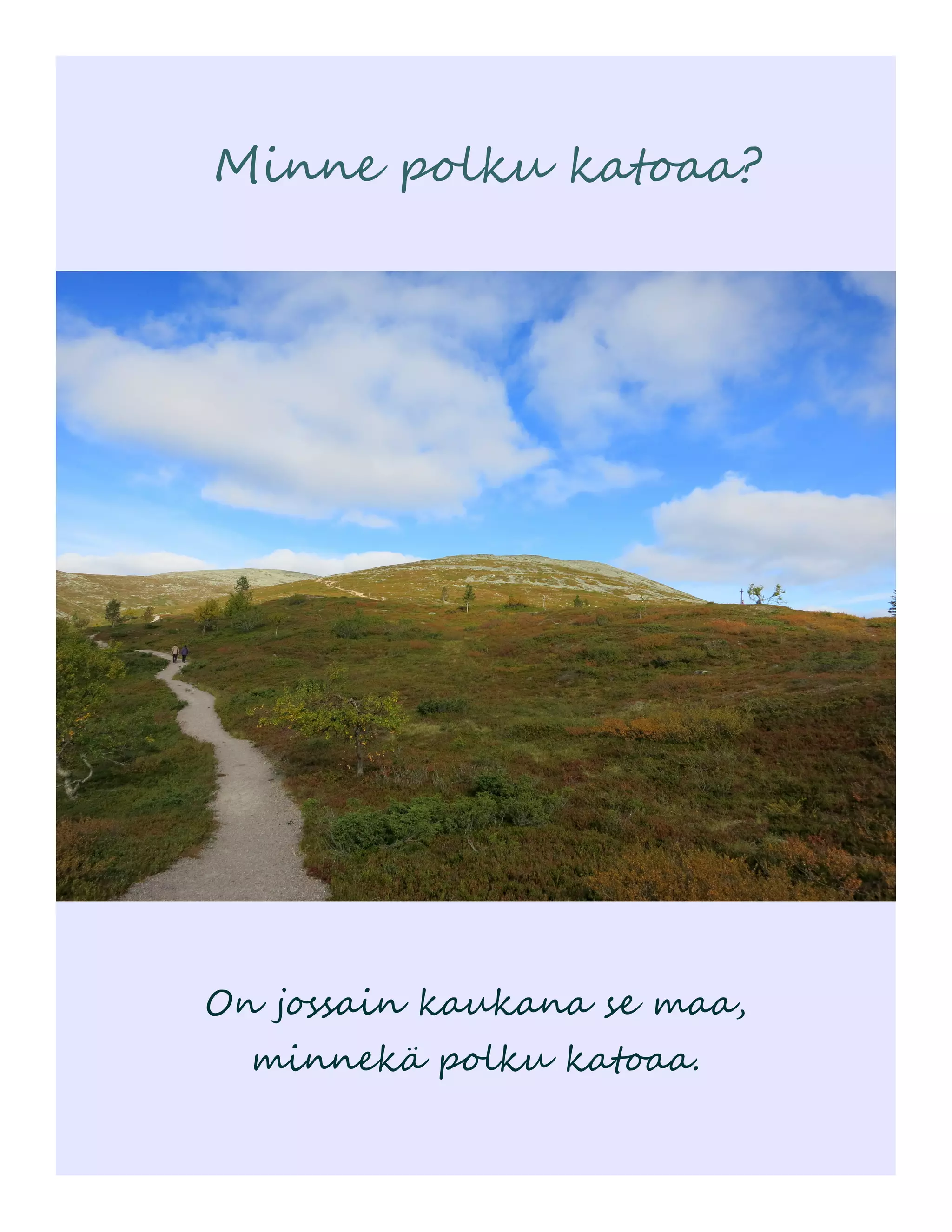 Minne polku katoaa? Where are you going? | PDF