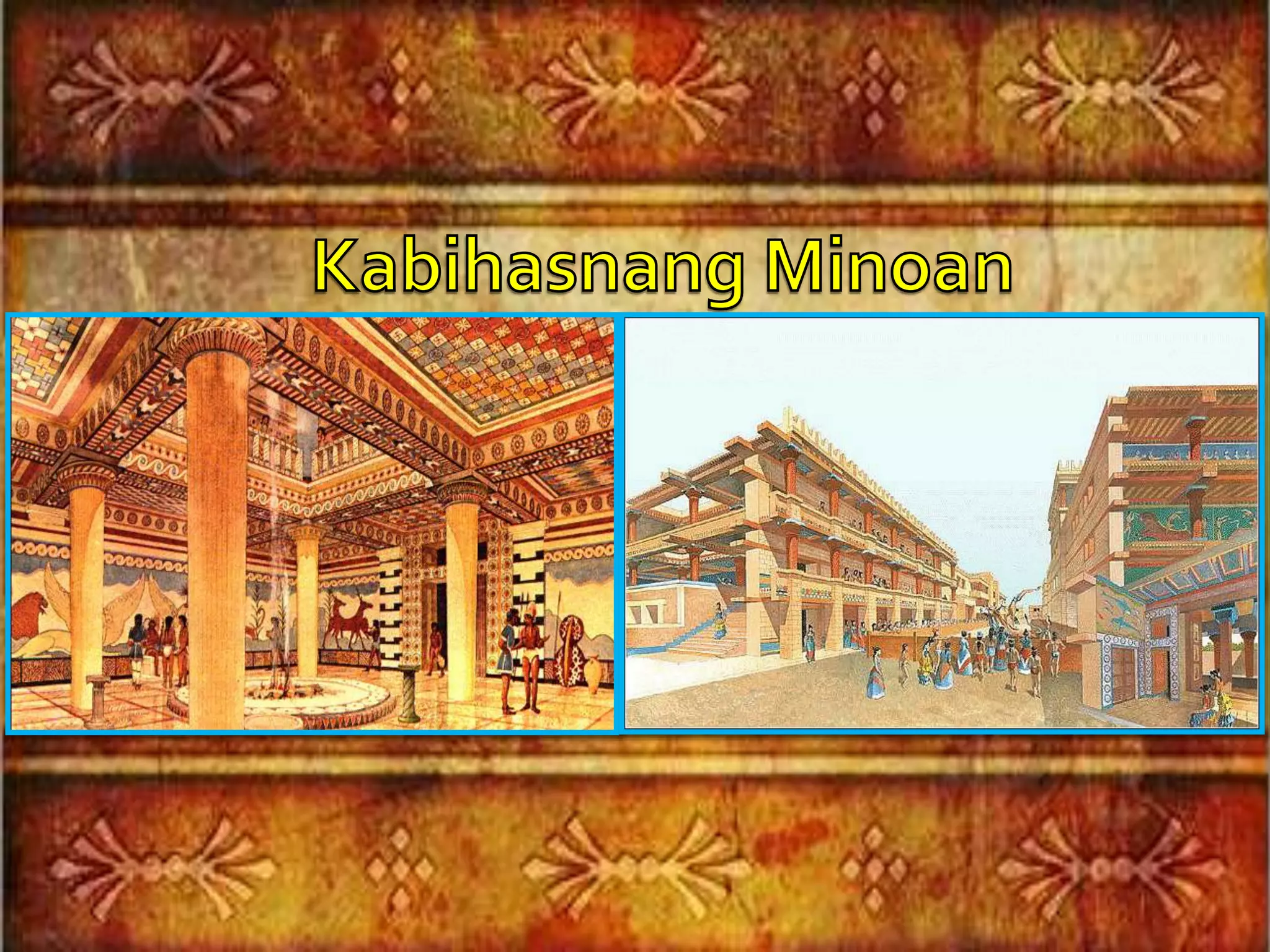 kabihasnang greek - Minoan | PPTX