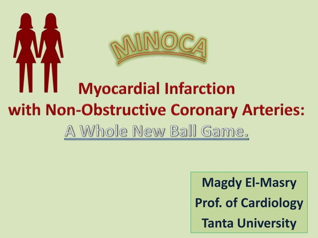 MINOCA , Myocardial Infarction with Non-Obstructive Coronary Arteries ...