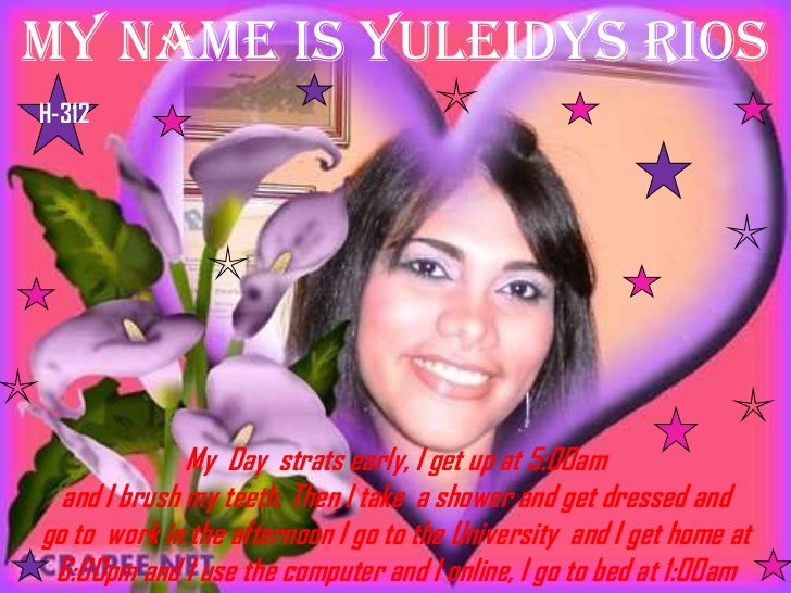 Mi nombre es yuleidys tengo 21 ano de