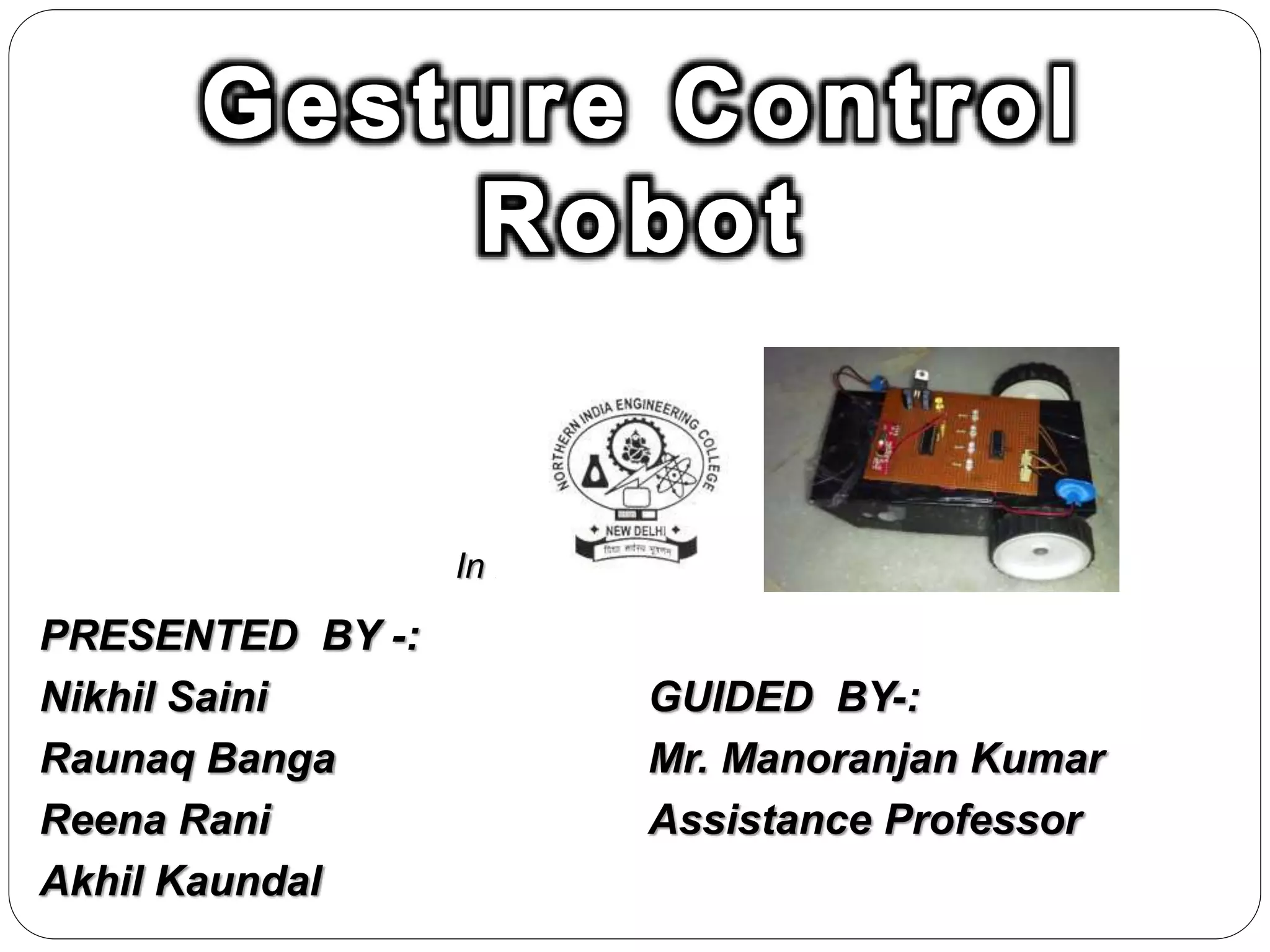 Gesture Control Robot | PPTX