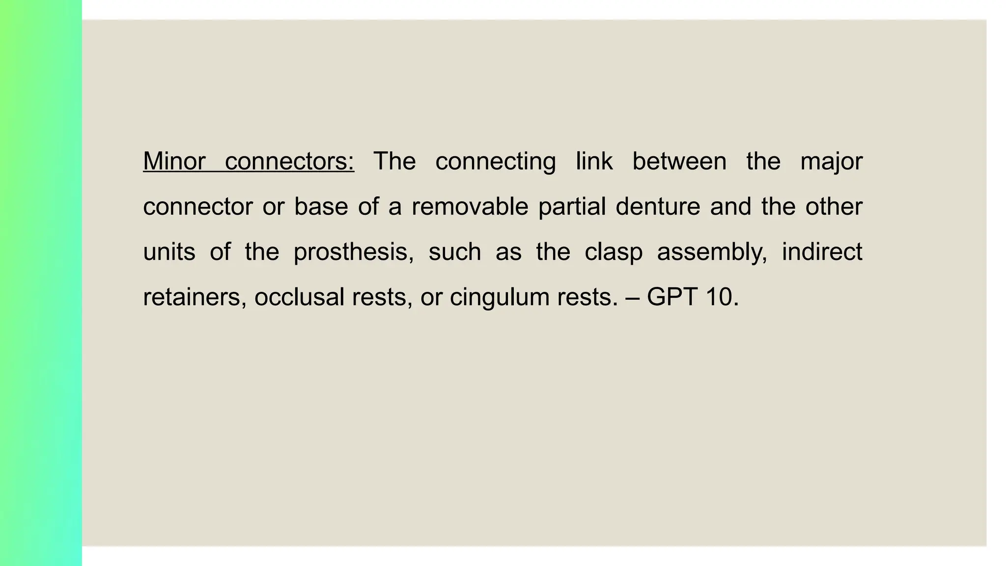 minor connectors .pptx REMOVABLE PROSTHODONTICS | PPTX