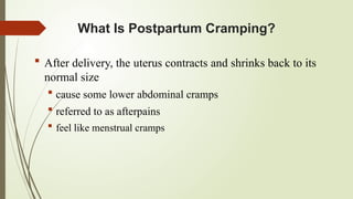Understanding and Managing Postpartum Cramping and Afterpains | PPTX