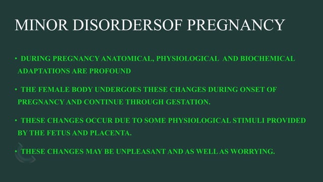 MINOR DISORDERS OF PREGNANCY NEW.pptx | Pregnancy | Reproductive Health