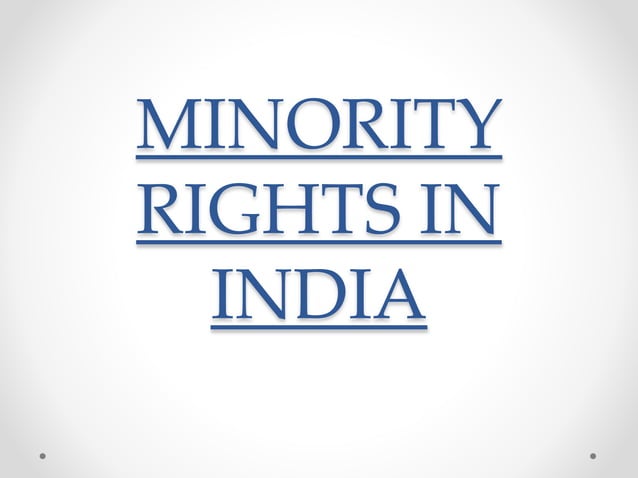 Minority rights in india | PPTX | Religion & Spirituality