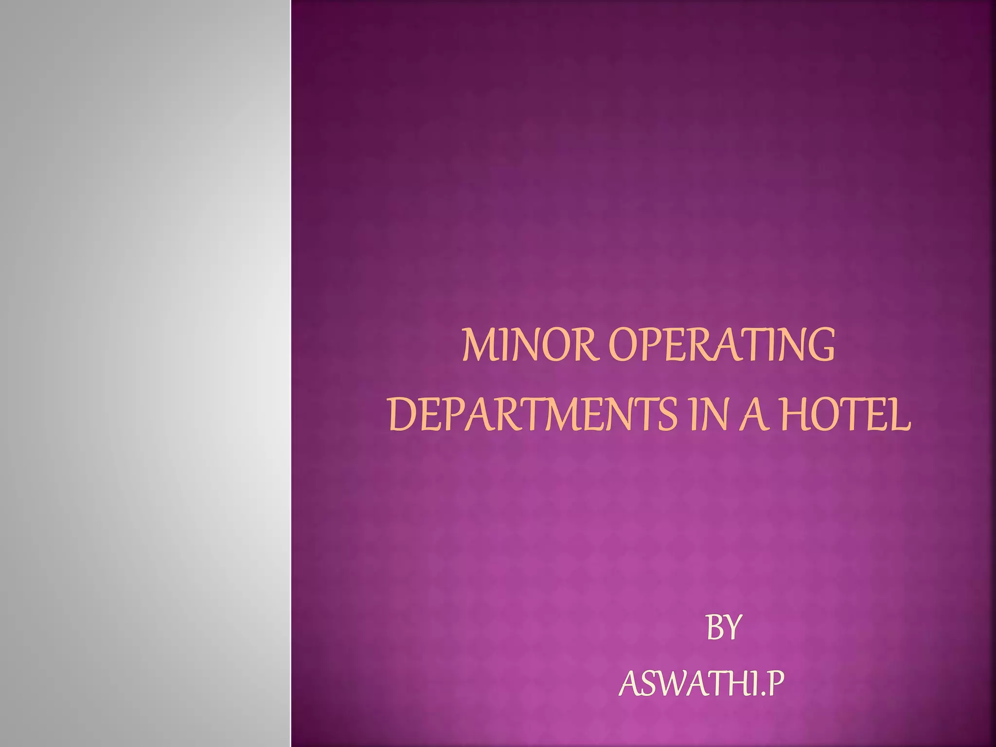 Minor operating departments in hospitality industry | PPTX