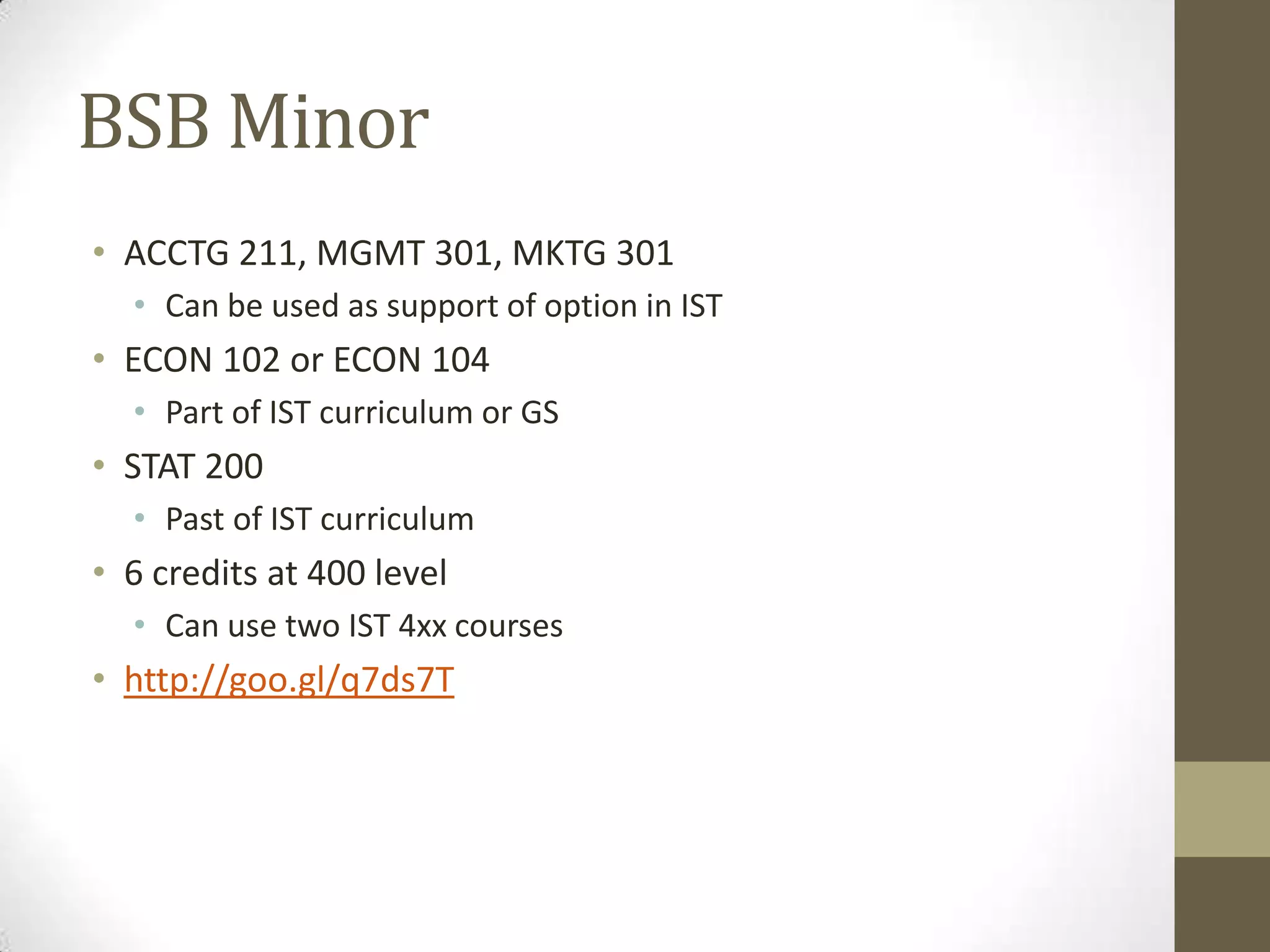 BSB/IST Minor presentation | PPTX | Undergraduate Education | College Education