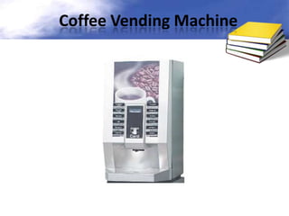 Vending Machine Controller using VHDL | PPTX