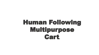 Human Following Robot | PPTX