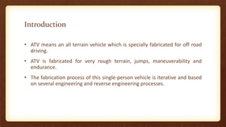 All terrain vehicle fabrication.pptx