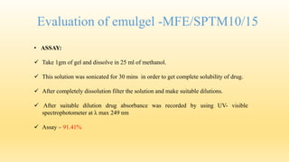 Formulation of Mometasone Furoate Emulgel | PPTX