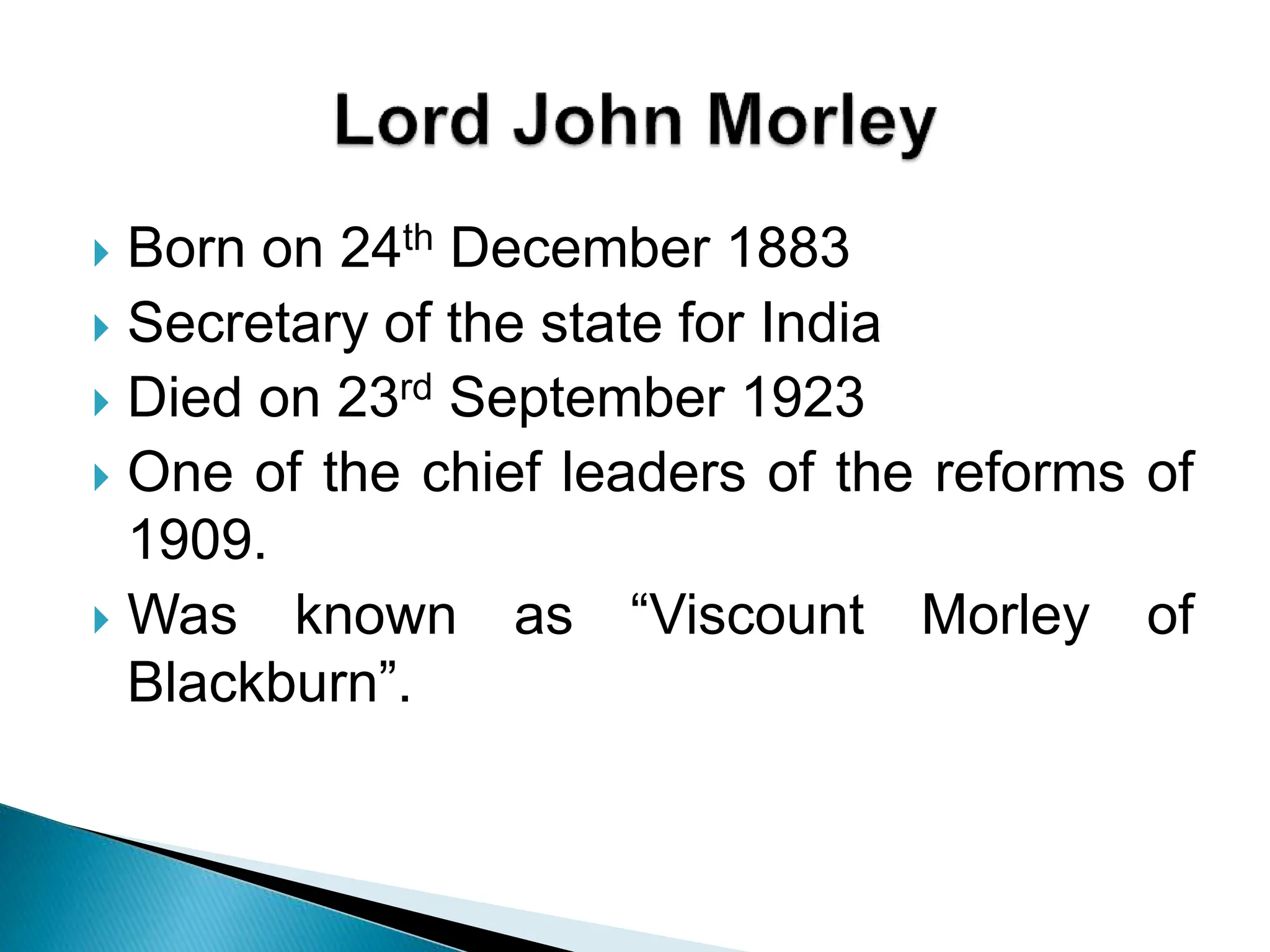 Minto-Morley Reforms 1909 (constitution).pptx