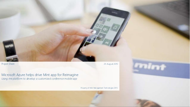 Microsoft Azure helps drive Mint app for Reimagine Using the platform…