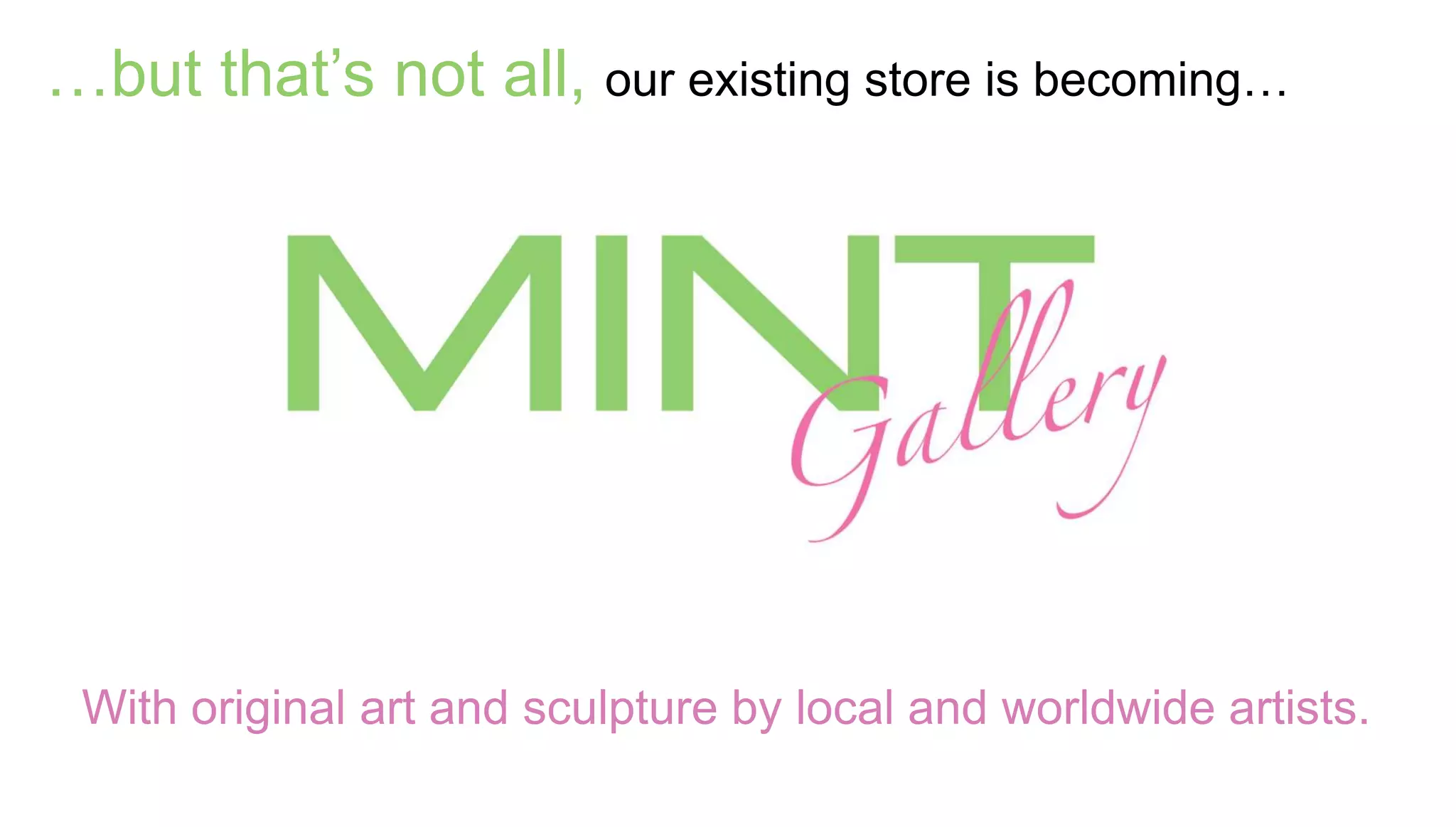 Mint screen saver new store announcement | PPTX