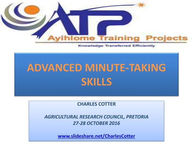 Best Practice Minute-Taking Principles, Skills, Criteria and Process | PPT