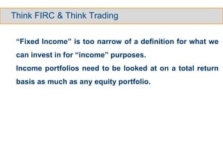 FIRC Fixed Inocme, Rates, and Credit | PPT