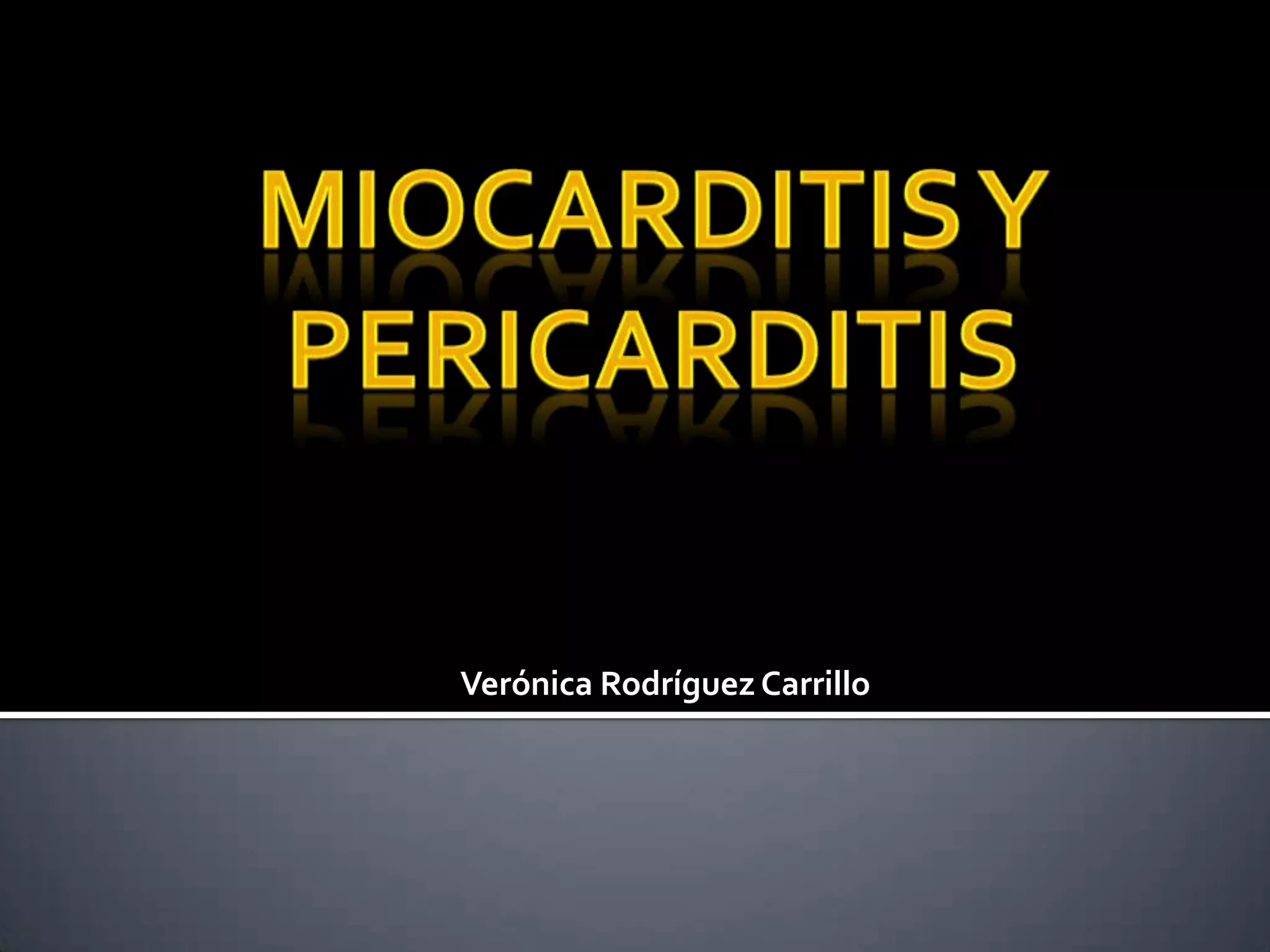 Miocarditis y pericarditis | PPTX