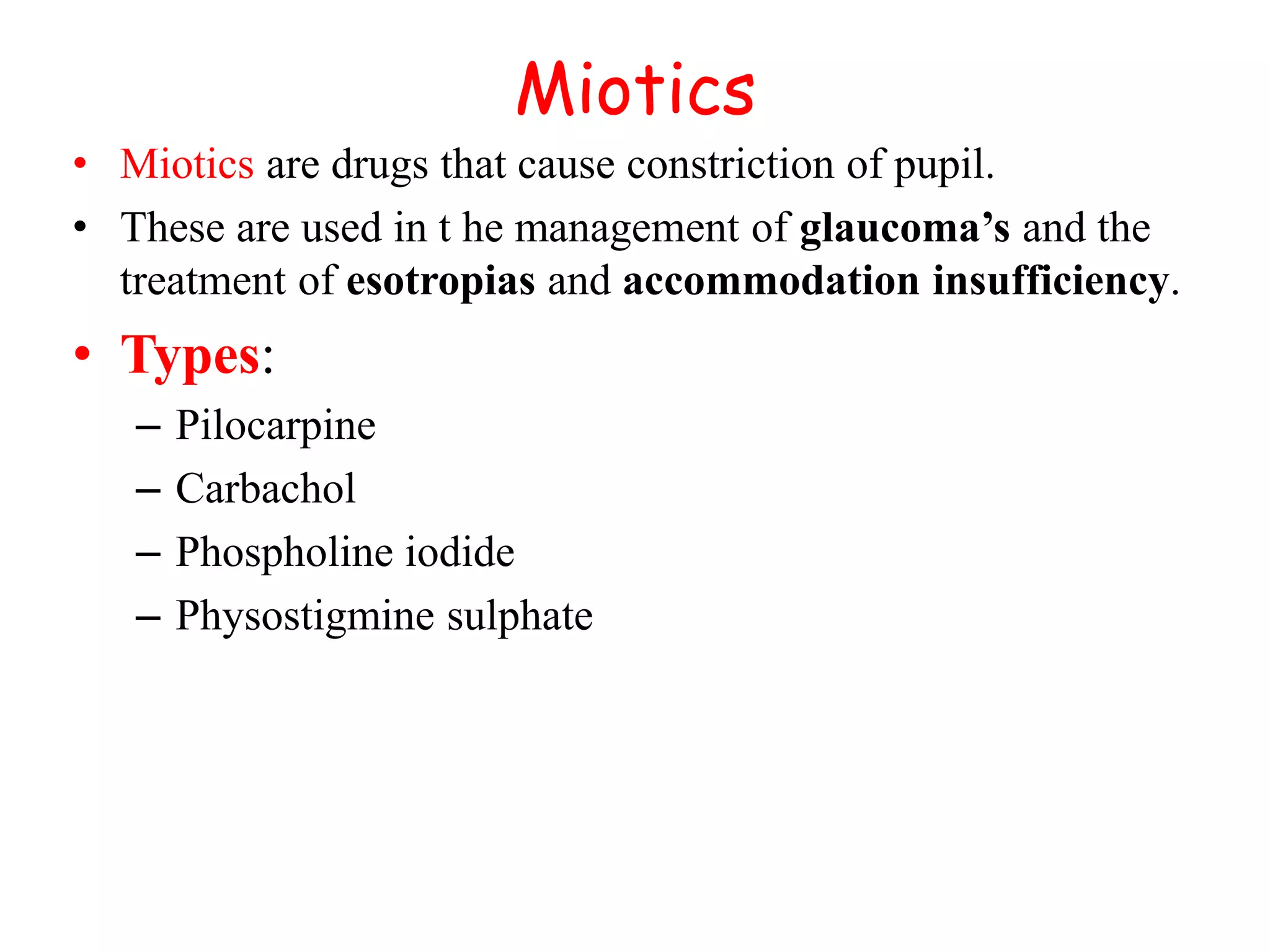 Miotics mydriatics cycloplegics | PPTX