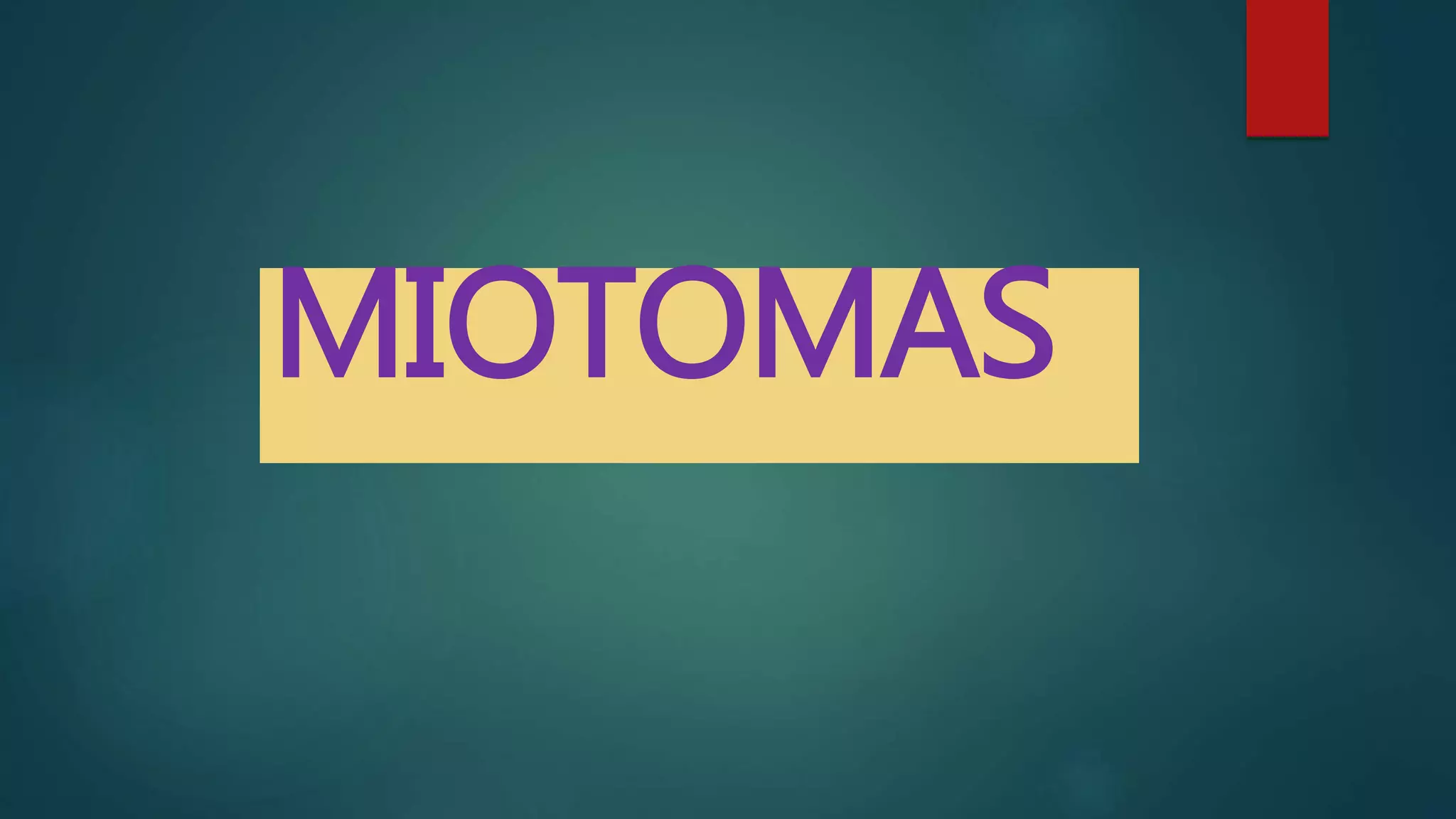 Miotomas