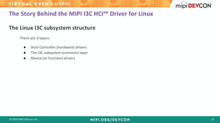 MIPI DevCon 2020 | The Story Behind the MIPI I3C HCI Driver for Linux | PDF