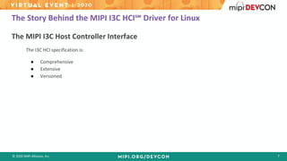 MIPI DevCon 2020 | The Story Behind the MIPI I3C HCI Driver for Linux | PDF