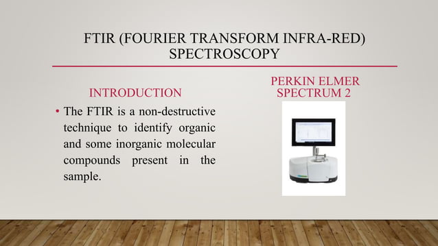 FTIR (Fourier transform infra-red) Spectroscopy | PPT FTIR (Fourier transform infra-red) Spectroscopy | PPT