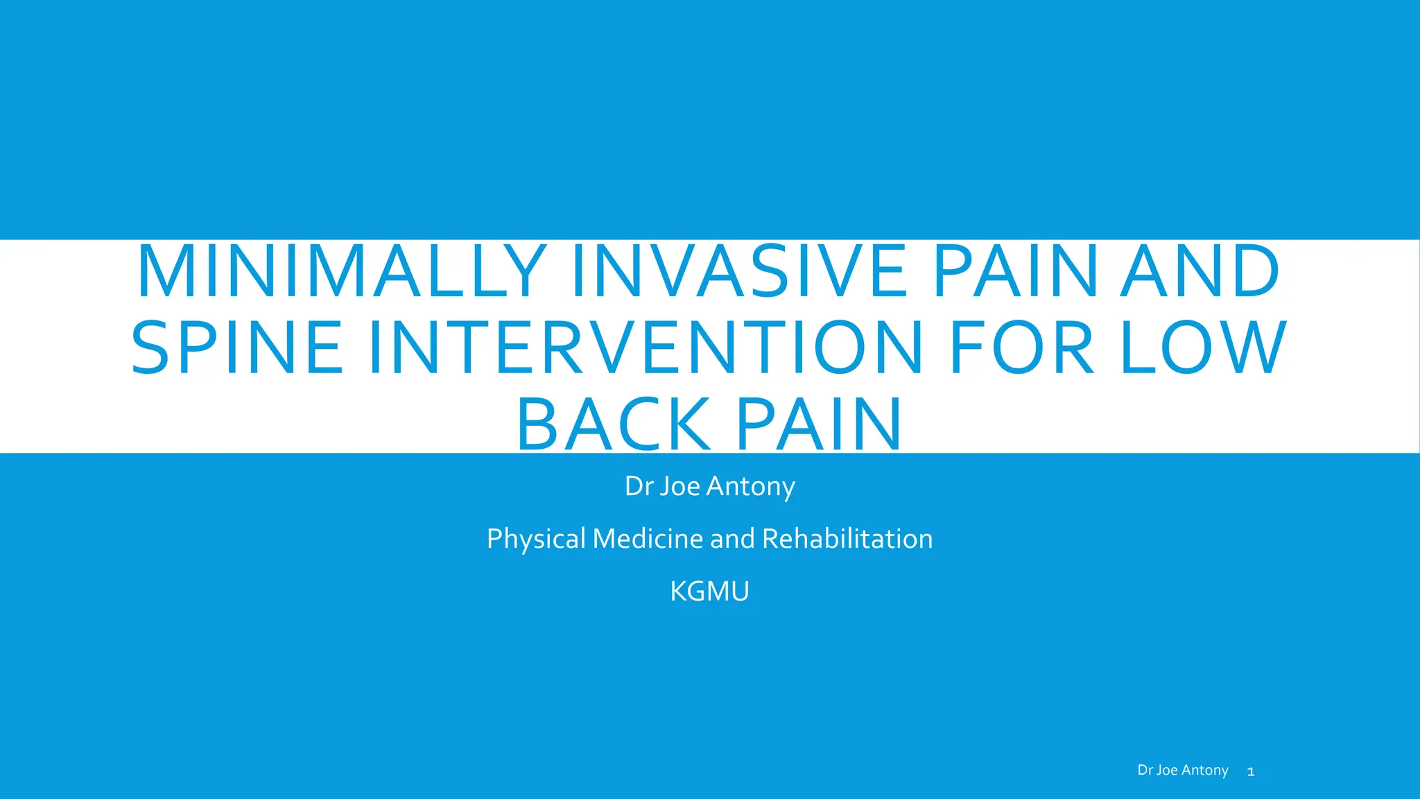 Minimally invasive pain and spine interventions for low back pain | PPTX