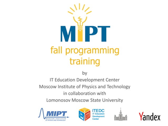 MIPT Fall Programming Training | PPT