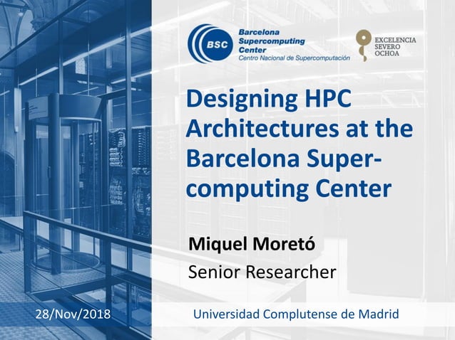 Designing HPC Architectures at the Barcelona Supercomputing Center | PPT