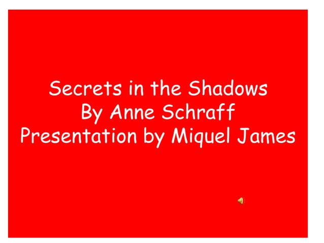 Secrets in the Shadows | PPTX | Fiction | Books and Literature