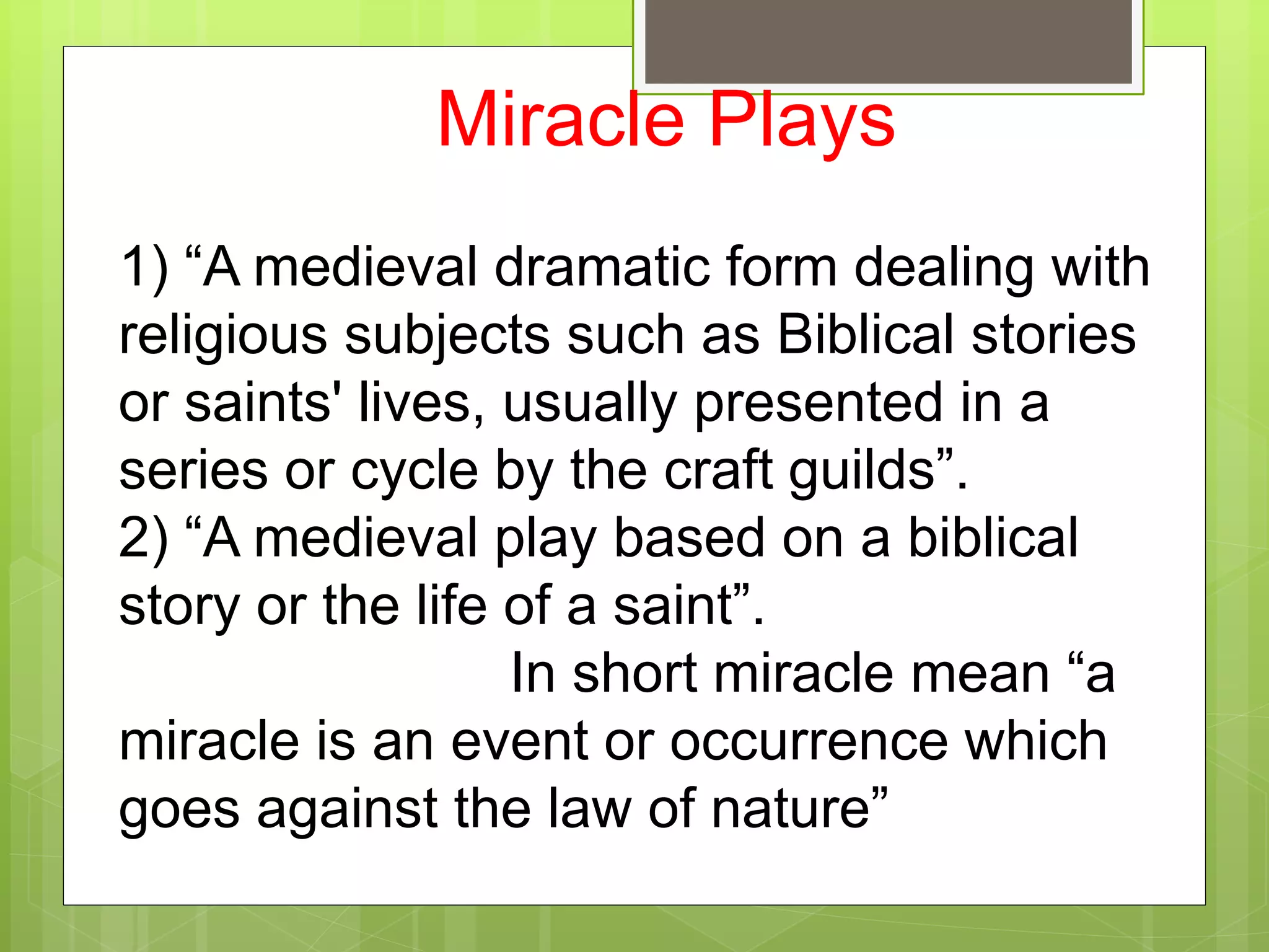 Miracle and morality plays ppt | PPTX