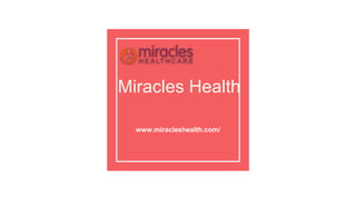 Miracles Health PPT | PPTX