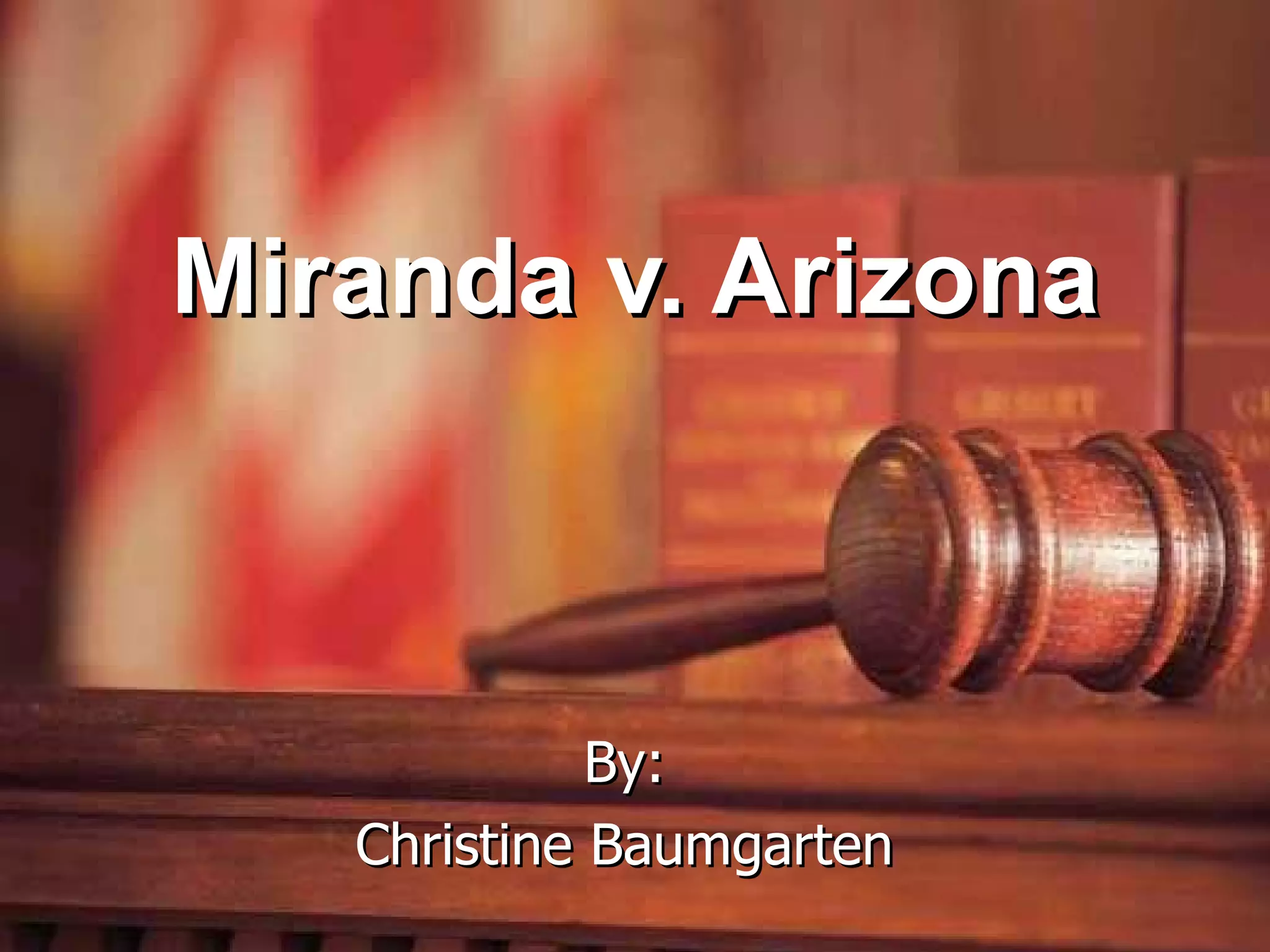 Miranada V Arizona(2) | PPT