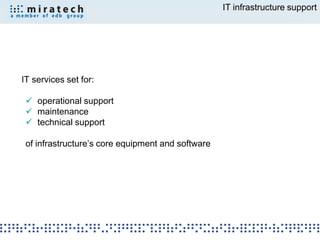 Miratech Infrastructure Support Services | PDF | IT and Internet Support | Internet