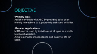 MIRA _The_robot[Multifunctional Interactive Robotic Assistant].pptx