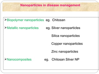 Nanotechnology scope and application in plant pathology | PPT