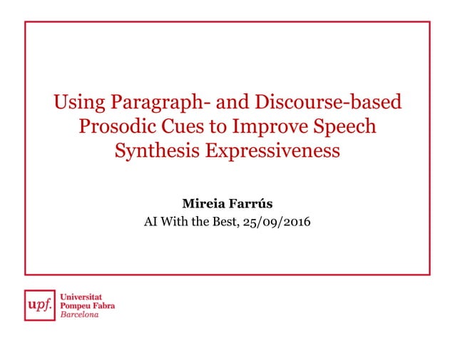 Using paragraph- and discourse-based prosodic cues to improve speech synthesis expressiveness ...