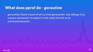 Profiling your Go Service with pprof by Miriah Peterson | PPT