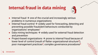 [DSC Adria 23] Mirjana Pejic Bach Data mining approach to internal fraud in a project-based ...