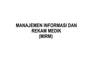 Komite Akreditasi Rumah Sakit MIRM Guidline | PPT