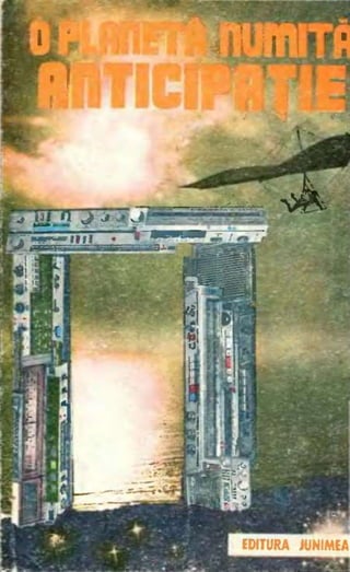 Mironov, alexandru & merisca, dan o planeta numita anticipatie | PDF