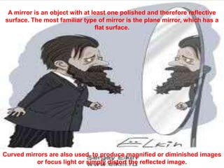 Mirror - Physics by: Rey San Andrew Rimando | PPT
