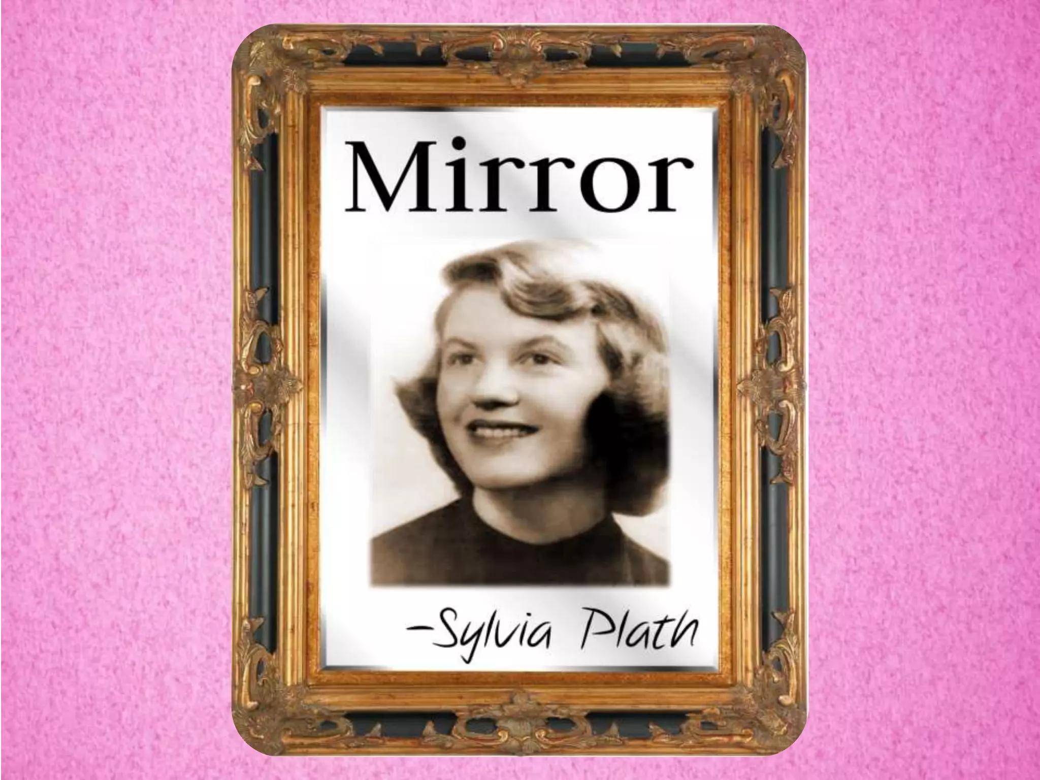 Mirror by Sylvia Plath | PPTX
