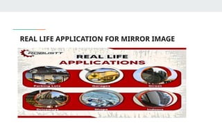 Mirror Image explanation and information with example. | PPTX