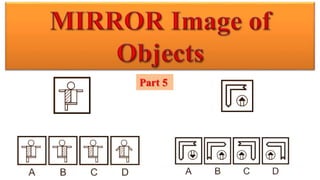 Logical reasoning Mirror Image Interpretation.pptx