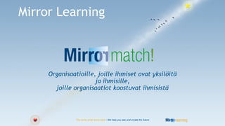 Mirror Match! by mirror learning oy | KEY